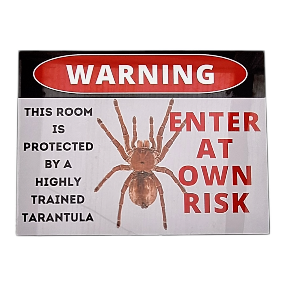 Tarantula Metal Warning Sign – Tarantula Army